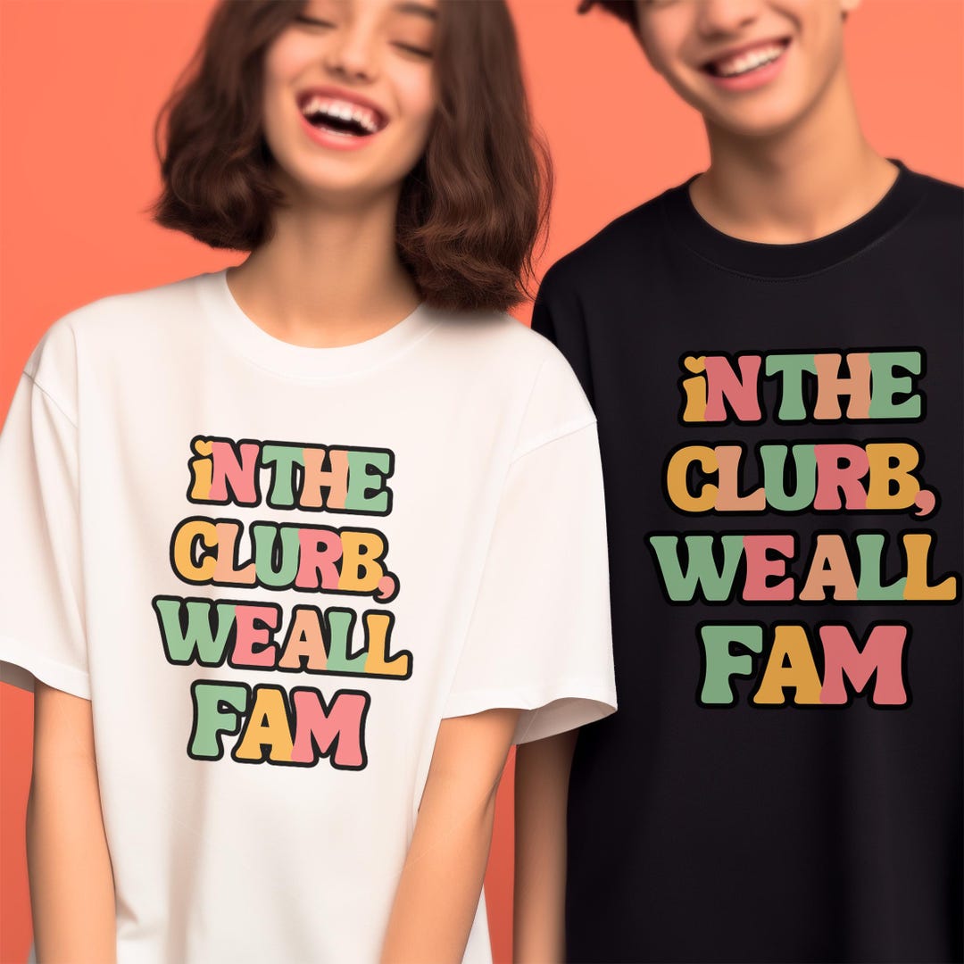 In the Clurb We All Fam Tee, EXPRESS DELIVERY, Meme Saying Short Sleeve ...