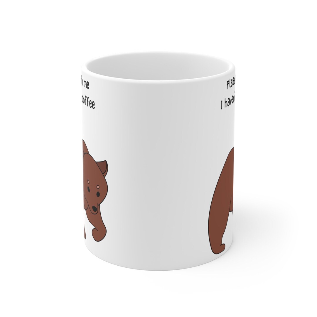 Bear Mug 11oz, Bear Lovers, Animals Lovers, Gift for Loved Ones, Gift ...