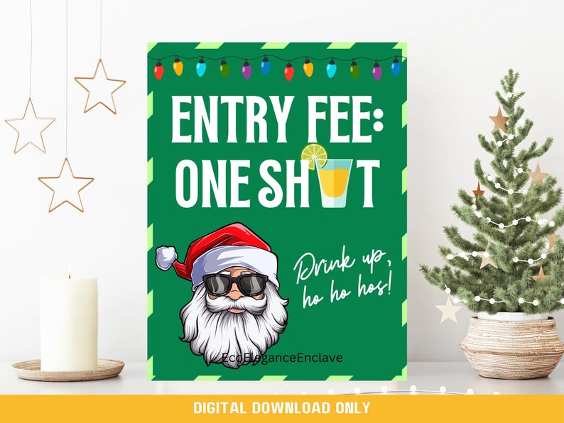 Santa entry Fee: One Shot Christmas Party Sign Printable Holiday Bar ...