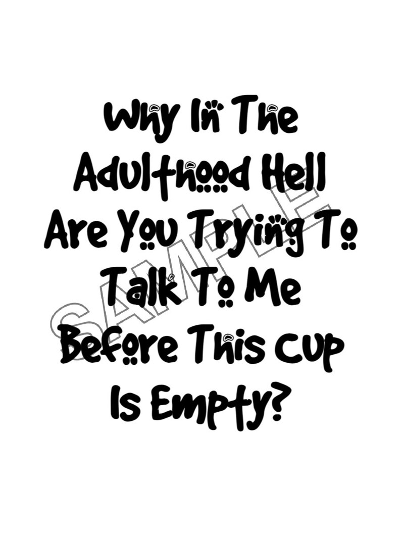 PNG Download Why in the Adulthood Hell - Etsy