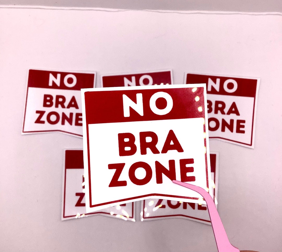 No Bra Zone Vinyl Sticker, Waterproof, Feminist Sticker, WFH Sticker ...