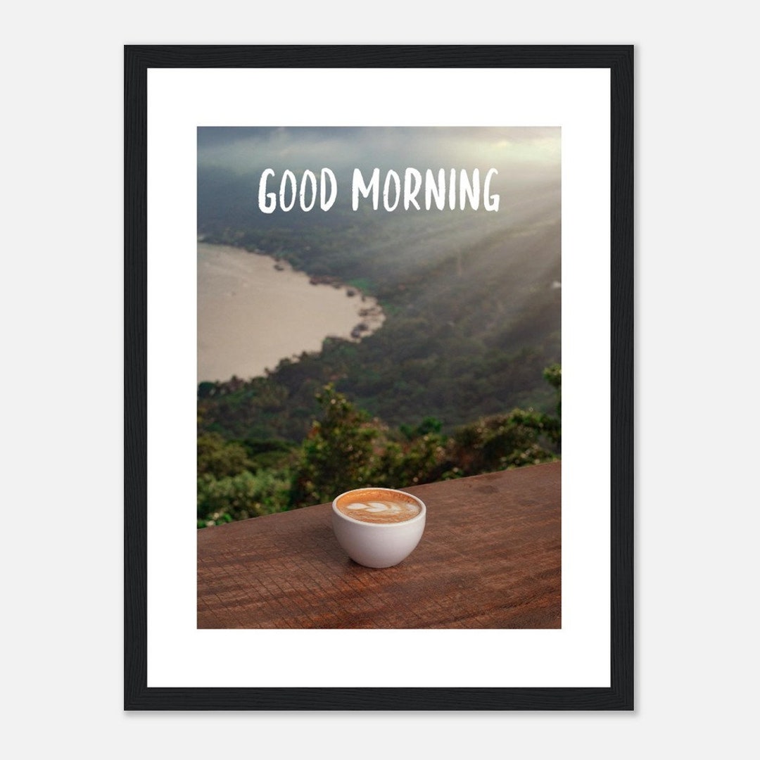 Good Morning - Wooden Framed Poster - Etsy
