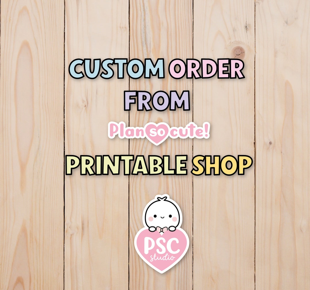 Custom Order From Plan so Cute Printable Shop - Etsy