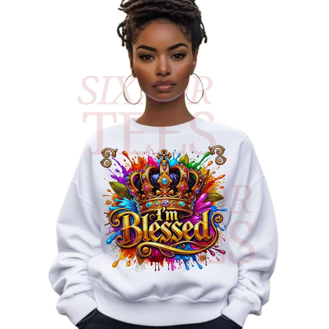 I'm Blessed Vibrant PNG Hi-resolution Graphic With Bejeweled Crown for ...