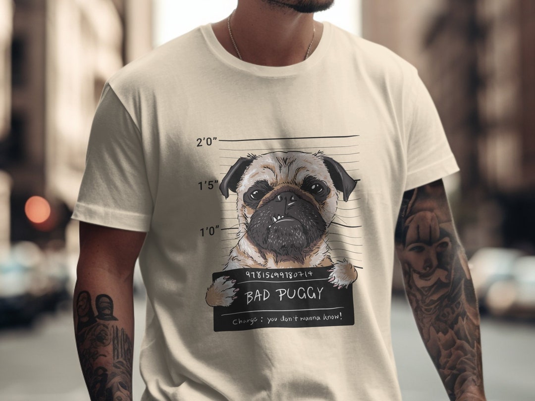 Funny Mugshot Pug Dog T-shirt, Cute Bad Puggy Graphic Tee, Humorous Dog ...
