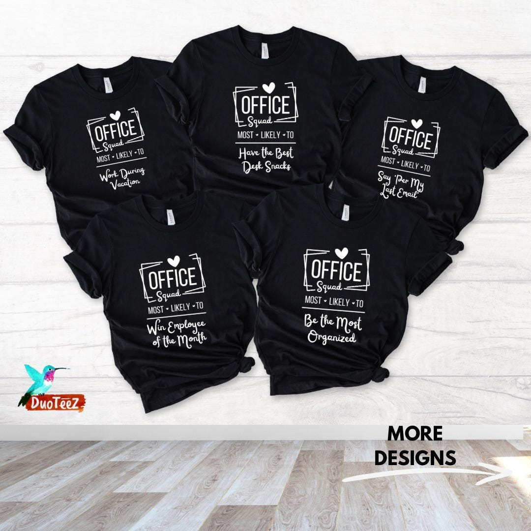 Office Squad Most Likely to Group Shirts Funny Office Gifts Custom Team ...