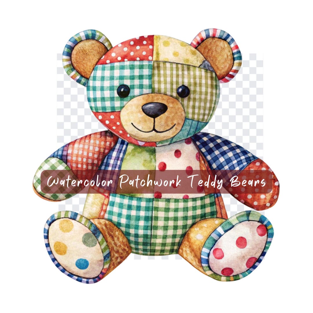 Watercolor Patchwork Teddy Bears not a Sewing Pattern 12 PNG Files With ...