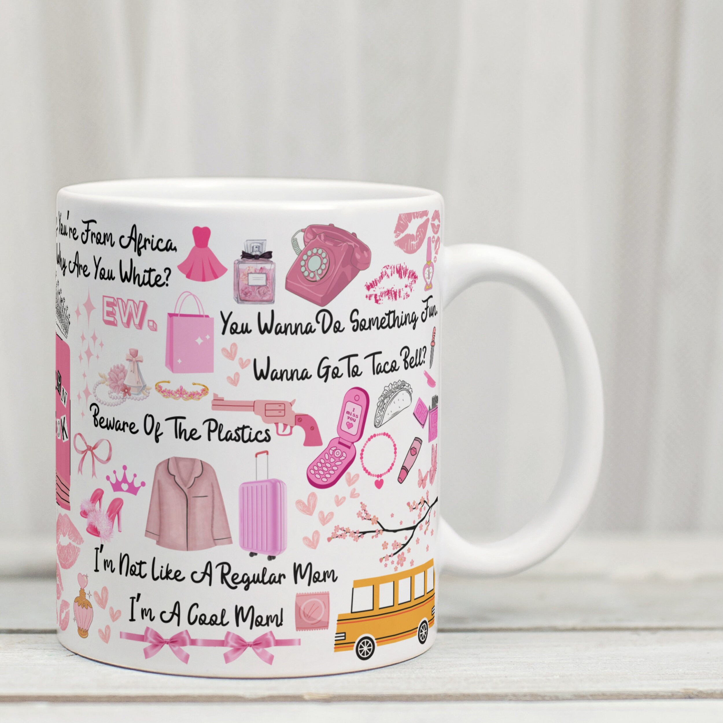 Mean Girls Mug, Mean Girls Quotes, Meangirls, Pink Mug, Best Friend ...
