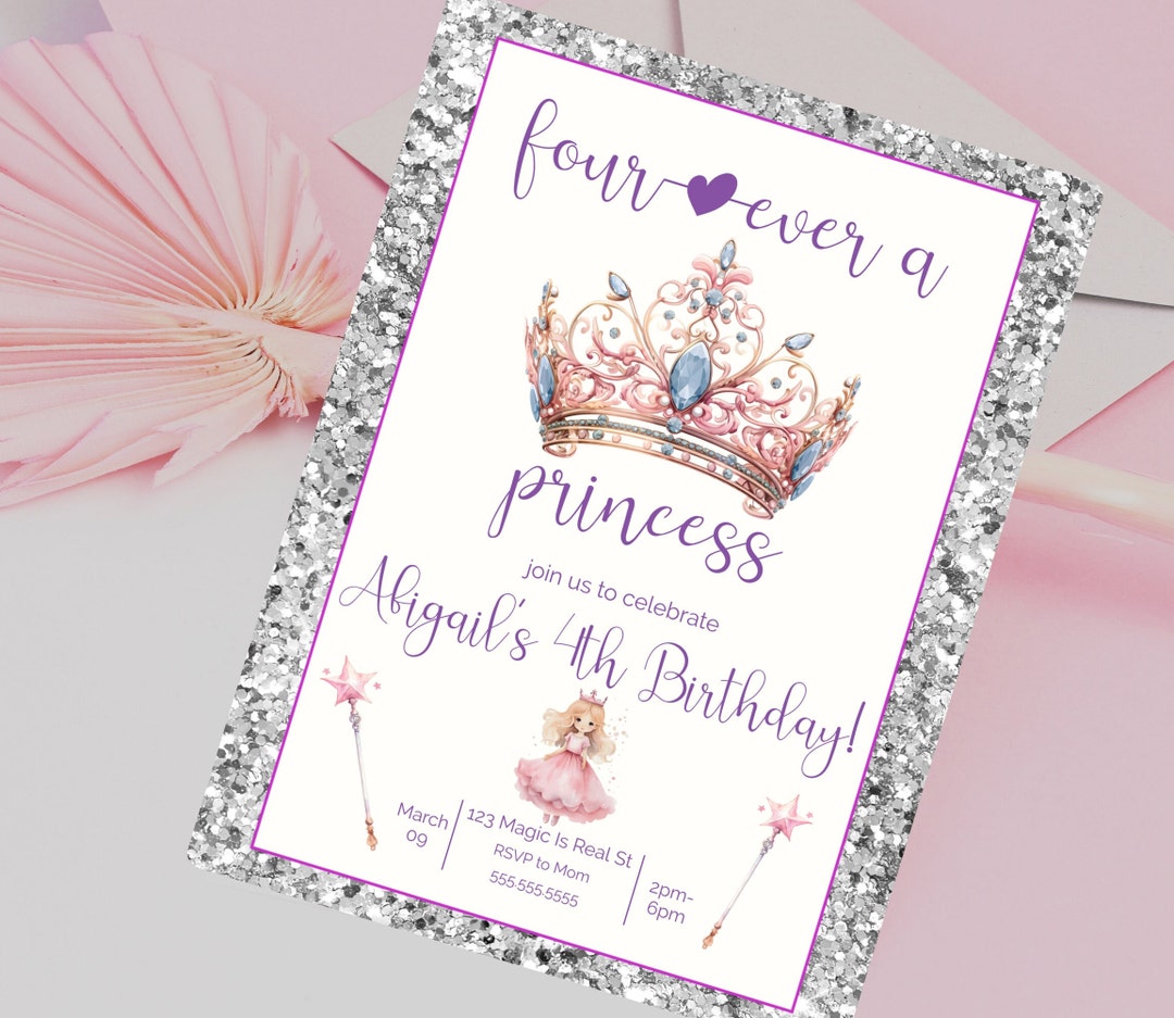 Forever A Princess Invitation- Four Ever Princess Birthday- 4th ...