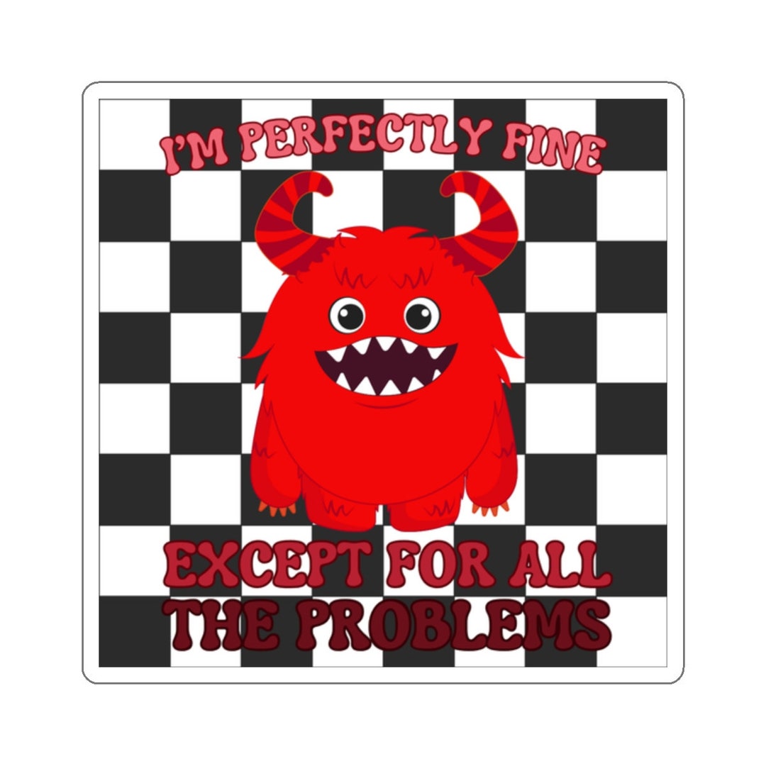 Sticker Quirky Mental Health Sticker Humor Well-being Sticker I'm ...