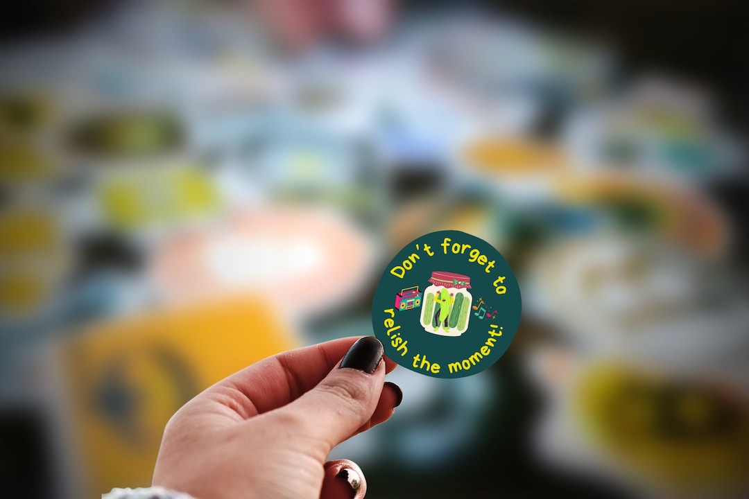 Don't Forget to Relish the Moment- 2x2 Inch Vinyl Stickers, Laptop ...