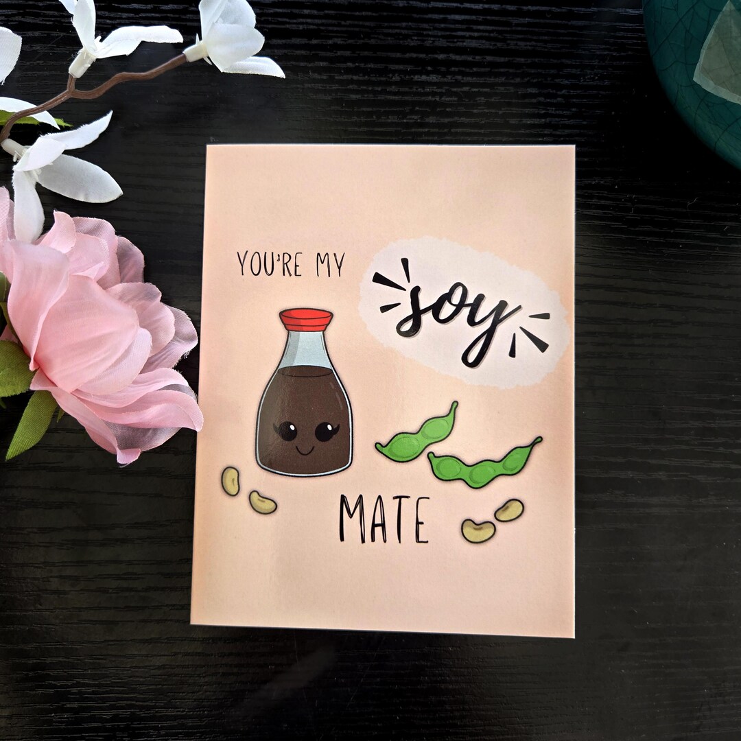 You're My Soy Mate Greeting Card | Punny Cards | Food Puns on Blank ...