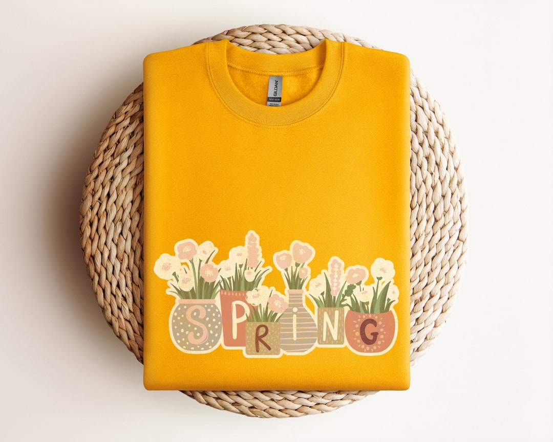 Spring Season Sweatshirt, Flowers Sweatshirt, Spring Sweatshirt, Gift ...