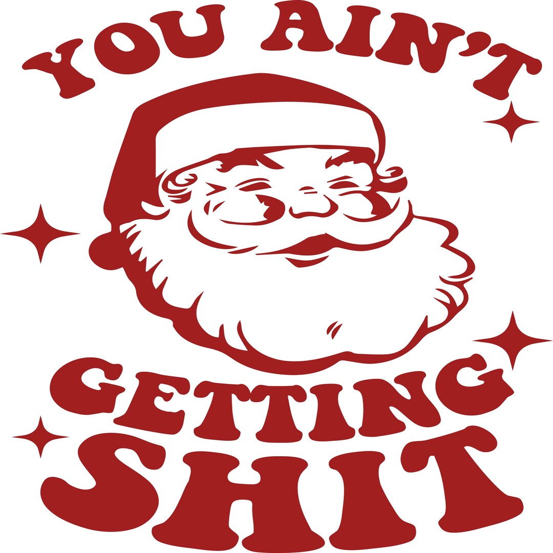You Ain't Gettin' Shit Svg, Retro Christmas Svg, Santa Claus Svg, Png ...