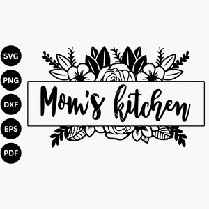 Mom's Kitchen SVG, Kitchen Svg, Mom Svg Files, Monogram Svg, Kitchen ...