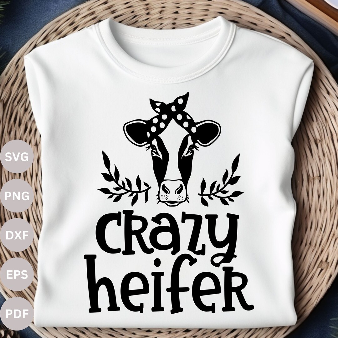 Crazy Heifer SVG, Farm Svg, Farm Life Svg, Farmhouse Quotes SVG Bundle ...