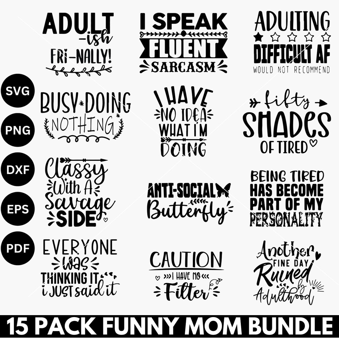 Funny Quotes SVG Bundle, Sarcasm SVG Bundle, Sarcastic Svg, Sarcastic ...