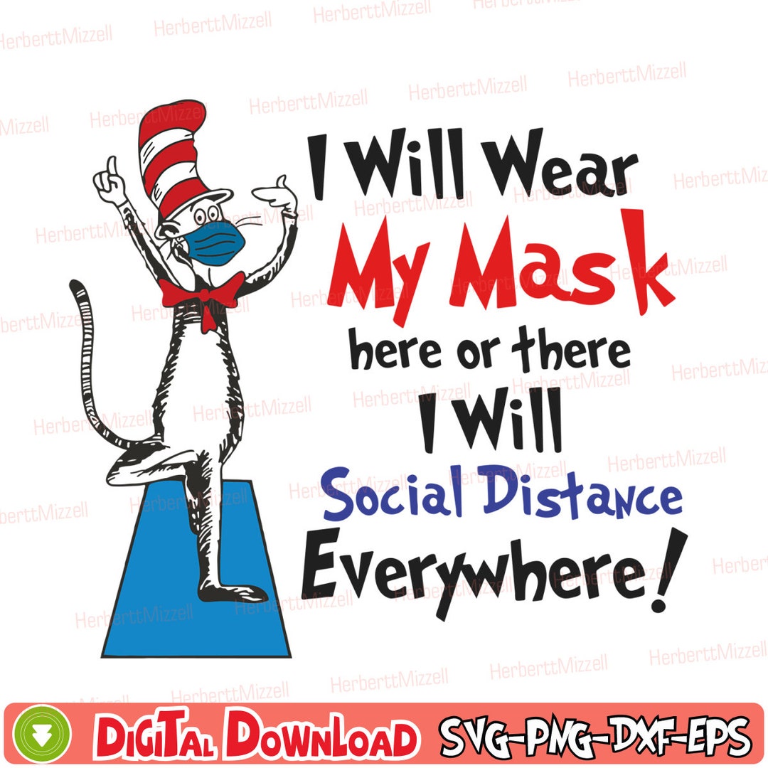 I Will Wear My Mask Here or There I Will Soial Distance Everywhere Svg ...