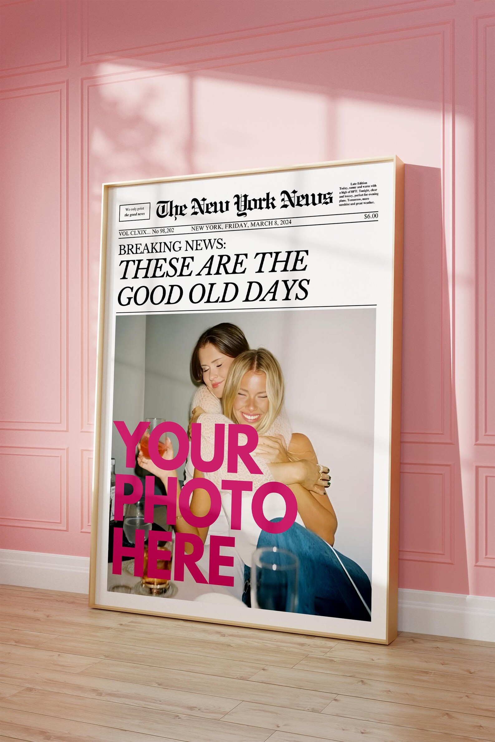 These Are the Good Old Days Custom Wall Art Custom Newspaper Print ...