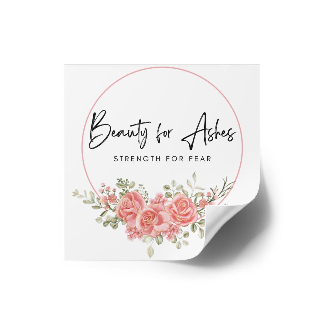 Beauty for Ashes Sticker With Inspirational Message Christian Sticker ...