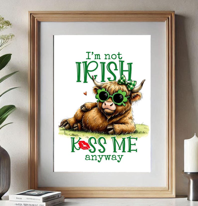 ST PATRICKS Day Highland Cow PNG I'm Not Irish Kiss Me Anyway Cute ...