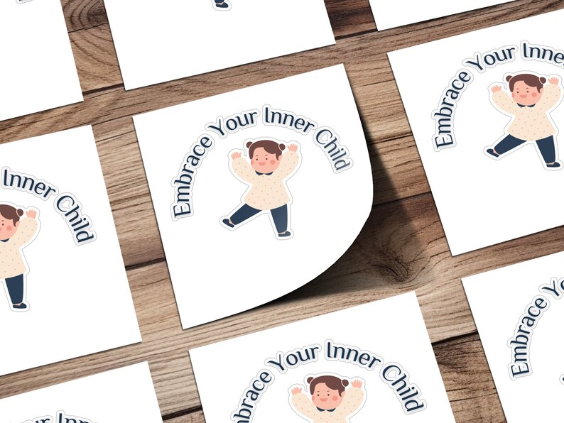 Embrace Your Inner Child, Cute Sticker, Motivational Quote Sticker ...