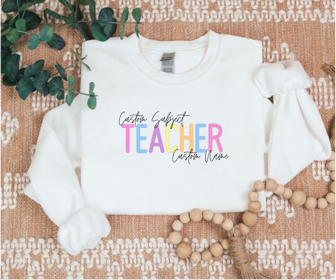 Custom Personalized Teacher School Crewneck Sweatshirt T-shirt Name ...
