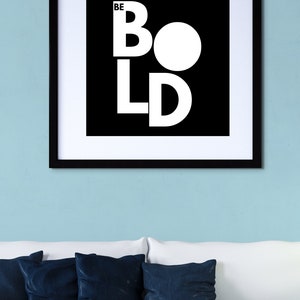 Be Bold, Digital Art for Home - Etsy
