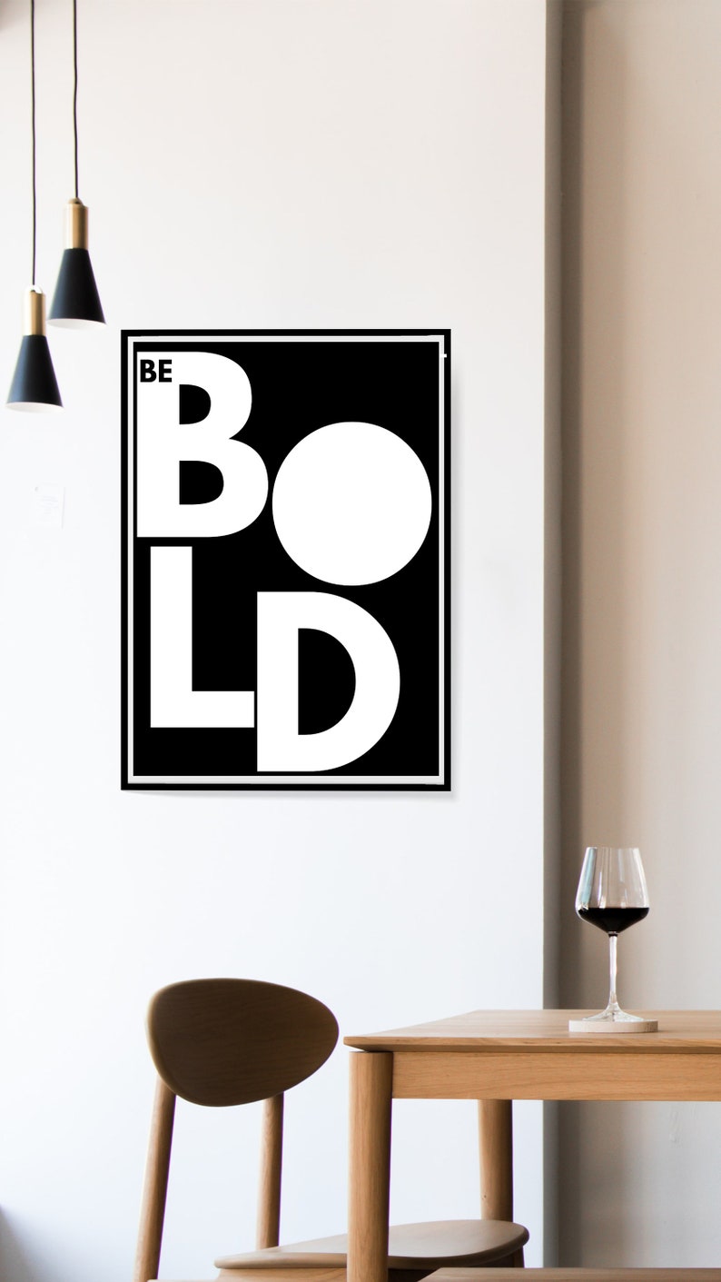 Be Bold, Digital Art for Home - Etsy
