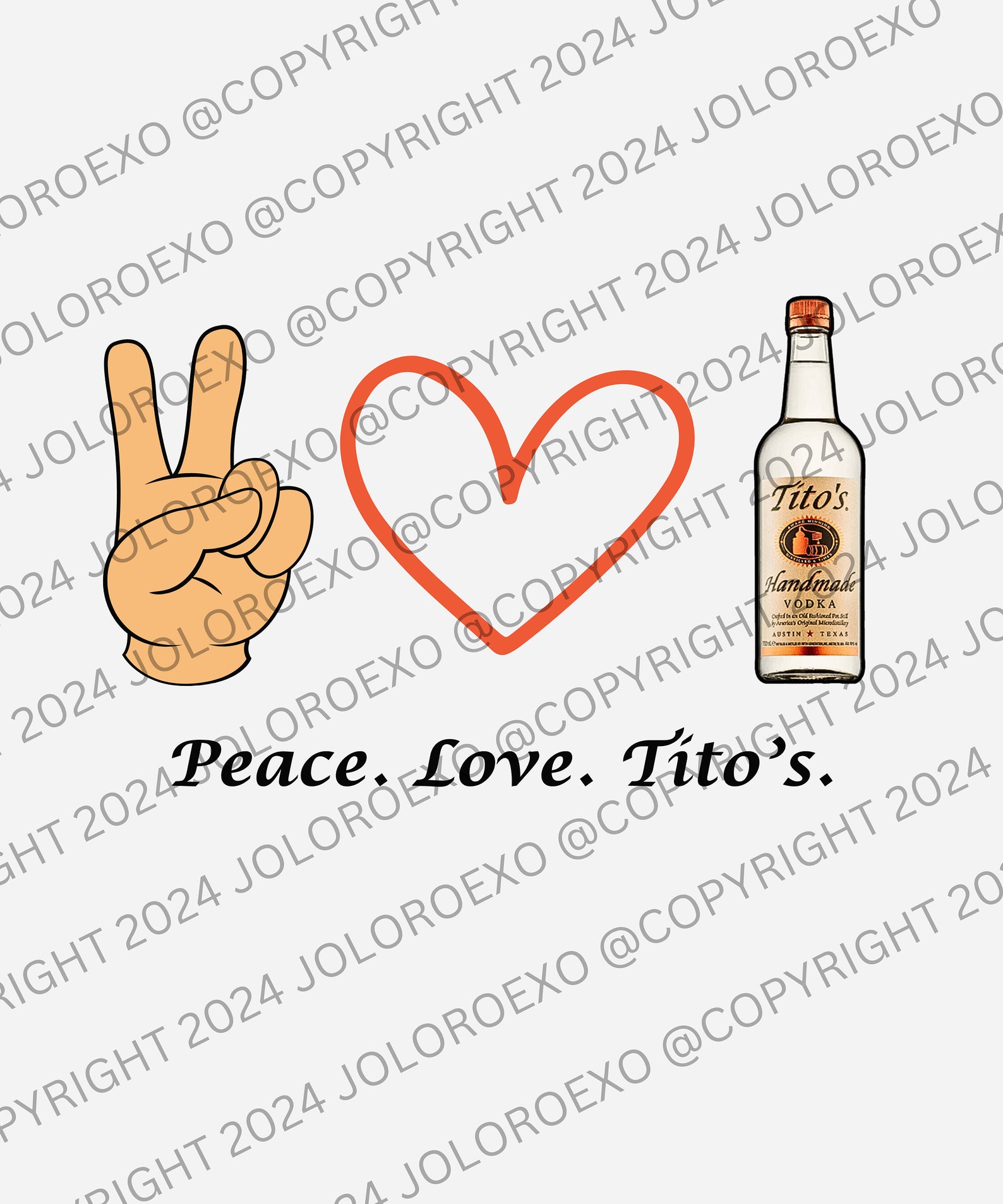 Peace.love.tito's. Digital Prints PDF & PNG T-shirt, Cup, Sticker, Etc ...