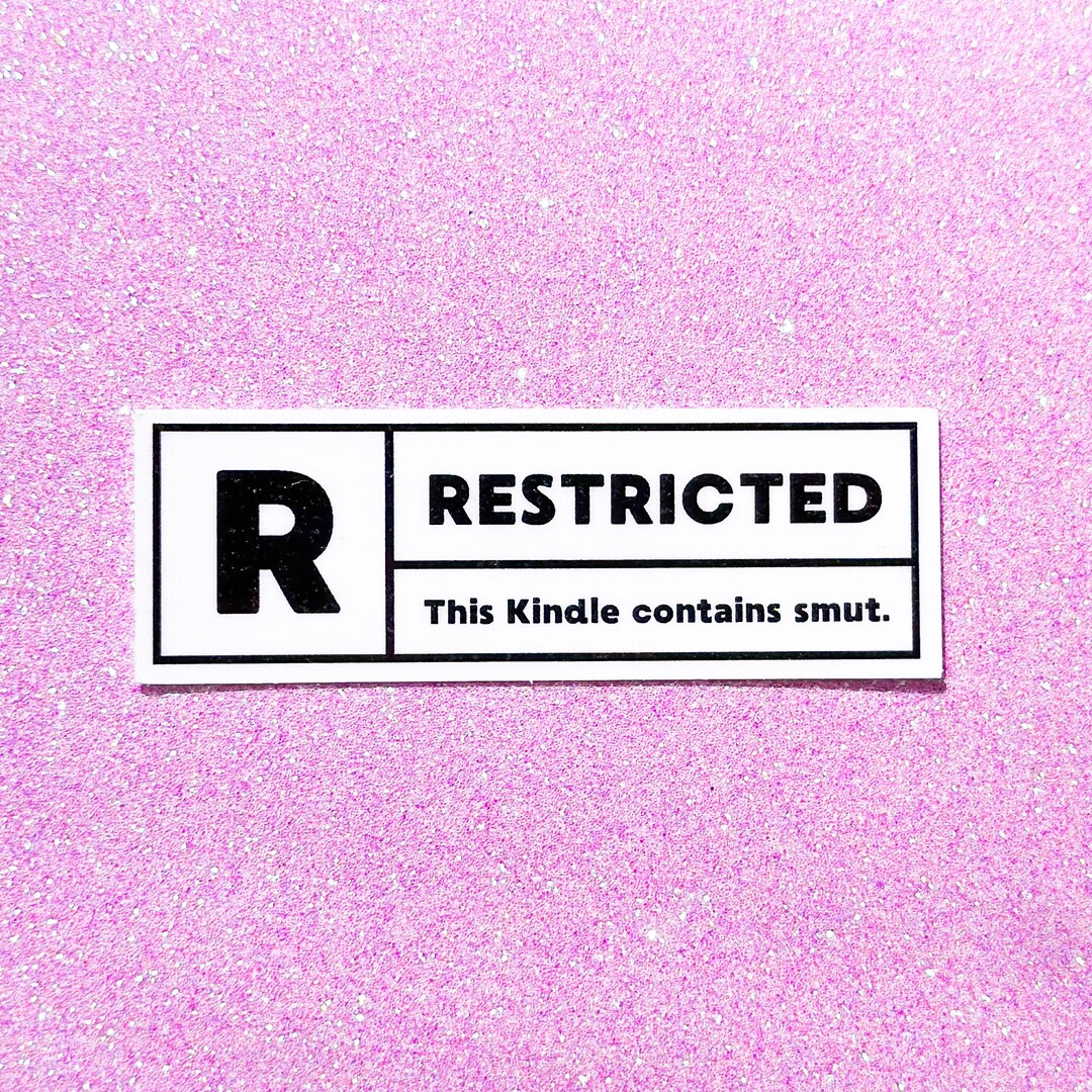 Restricted Kindle Contains Smut Sticker | Spicy Romance Sticker ...