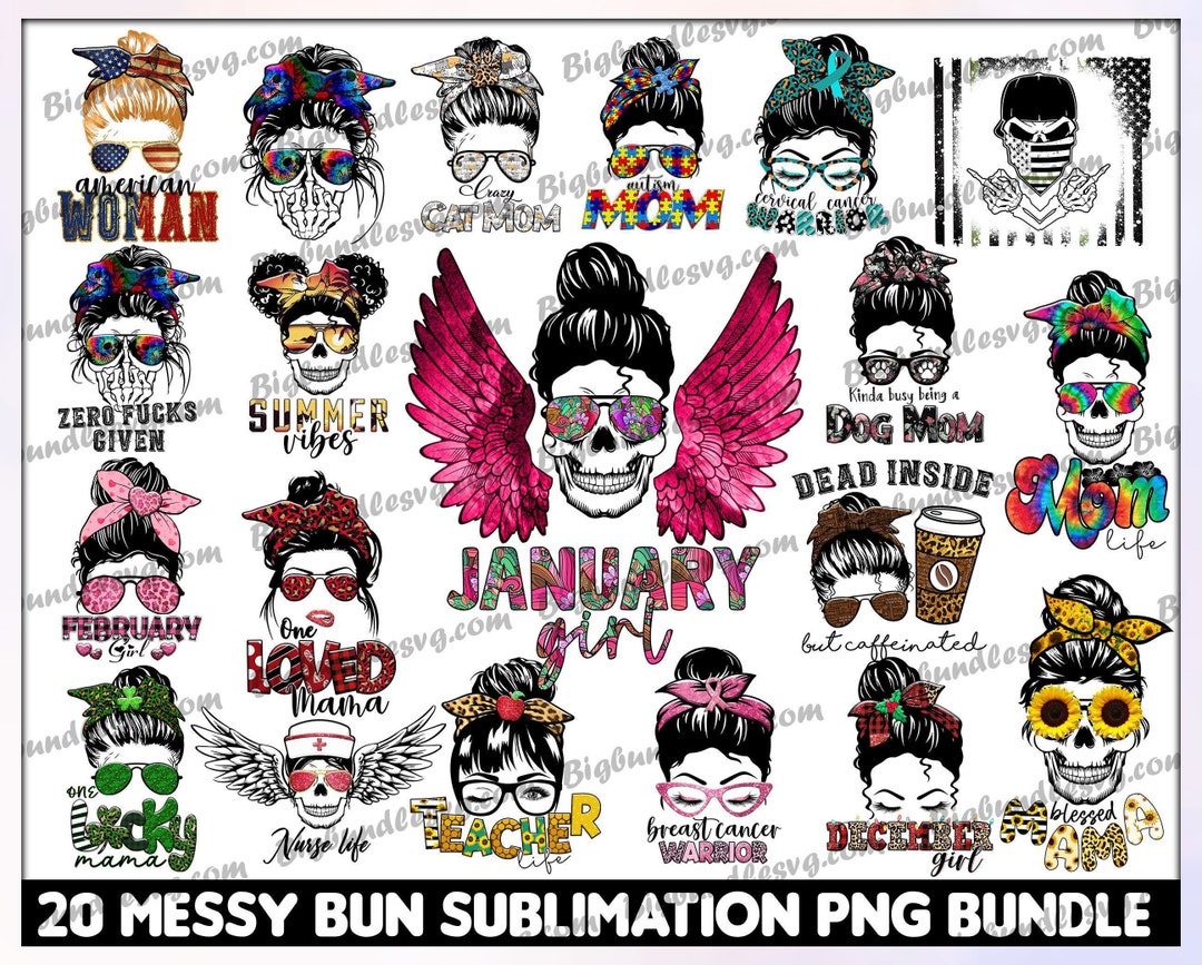 Messy Bun Sublimation Design Bundle, Messy Bun Bundle, Messy Bun ...