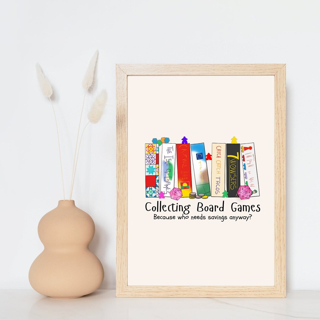 Collecting Board Games | Funny Gaming Wall Art Print | Funny Home Decor ...