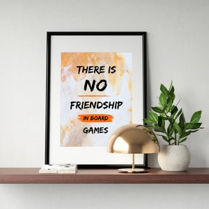 There is NO Friendship in Board Games | Funny Gaming Wall Art Print ...
