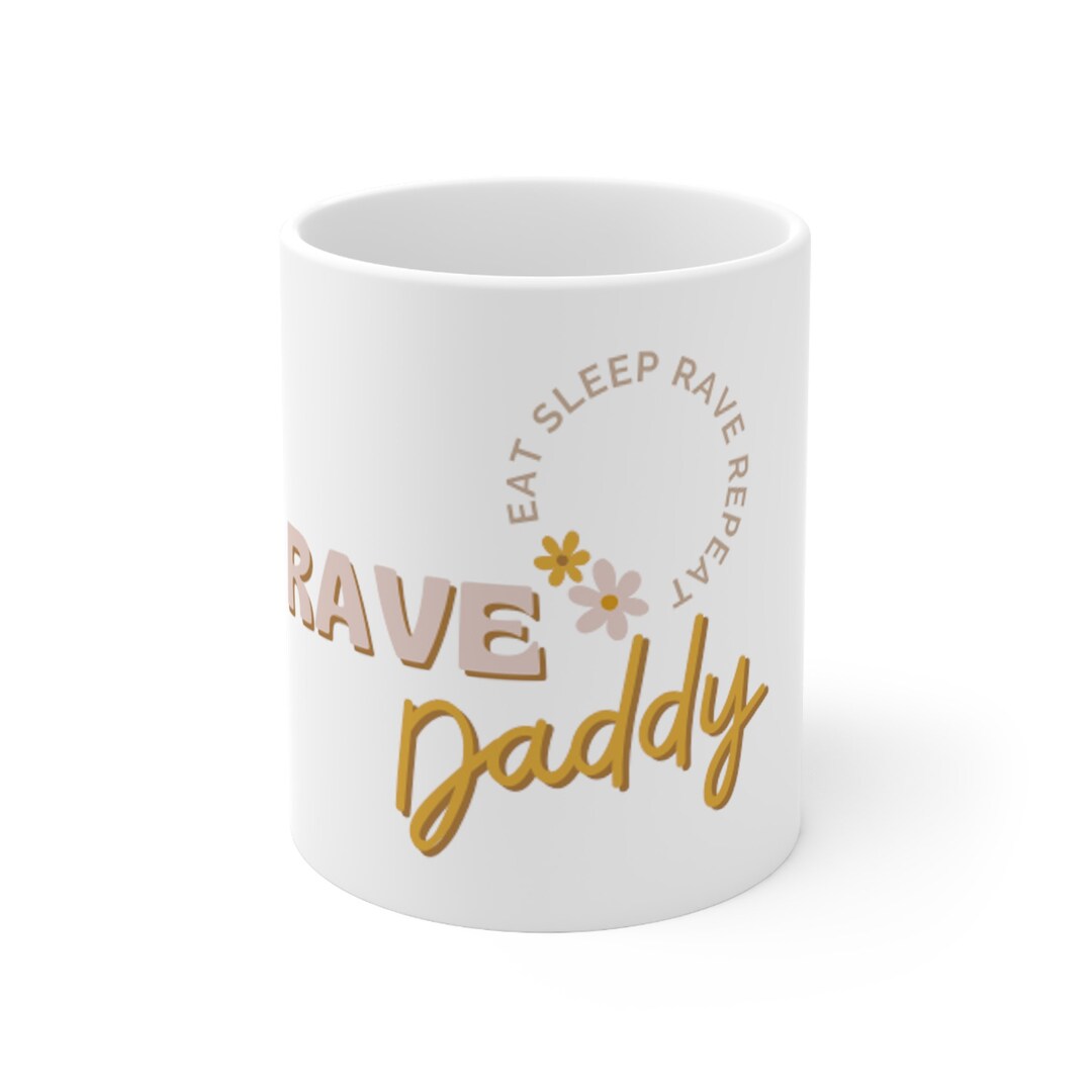 Rave Daddy Mug, EDM Gift, LGBTQ Mug - Etsy