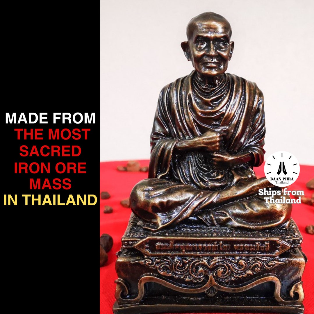 Buddha Statue, Phra Somdej Toh, Made From the Most Sacred Iron Ore in ...