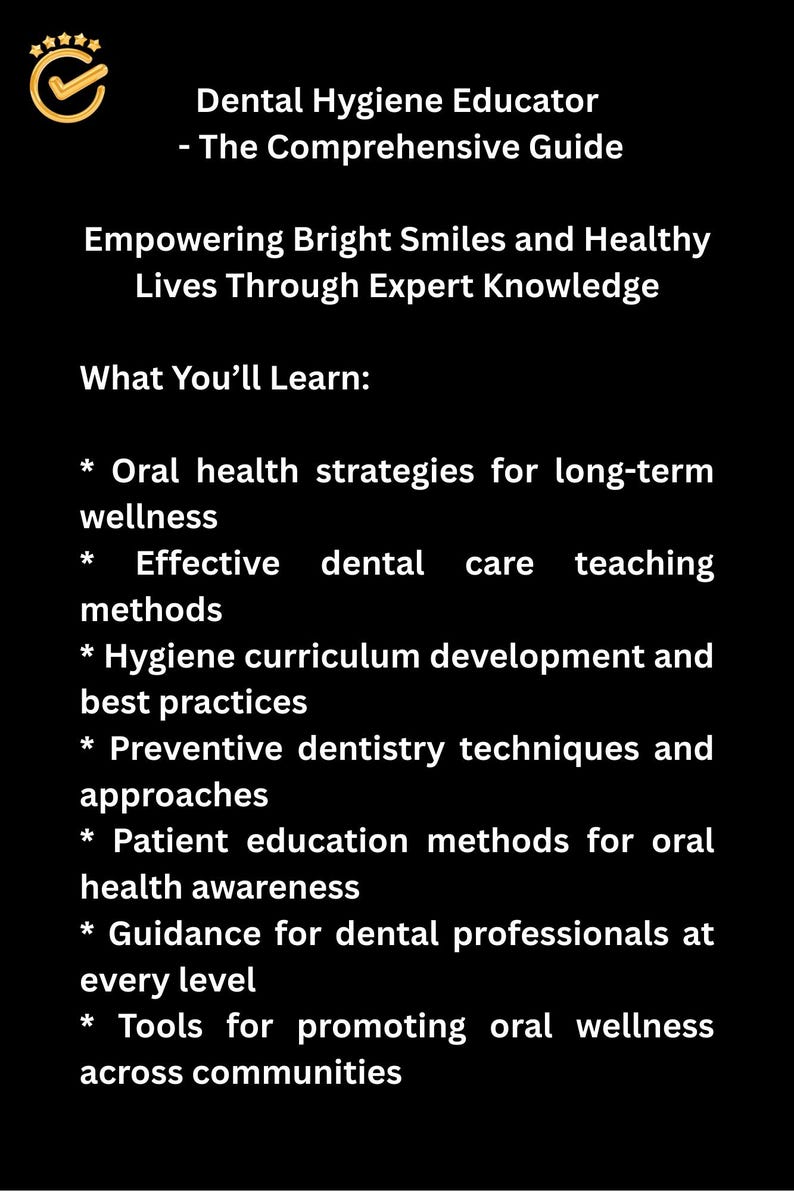 Dental Hygiene Educator - Complete Guide to Oral Health, Preventive ...