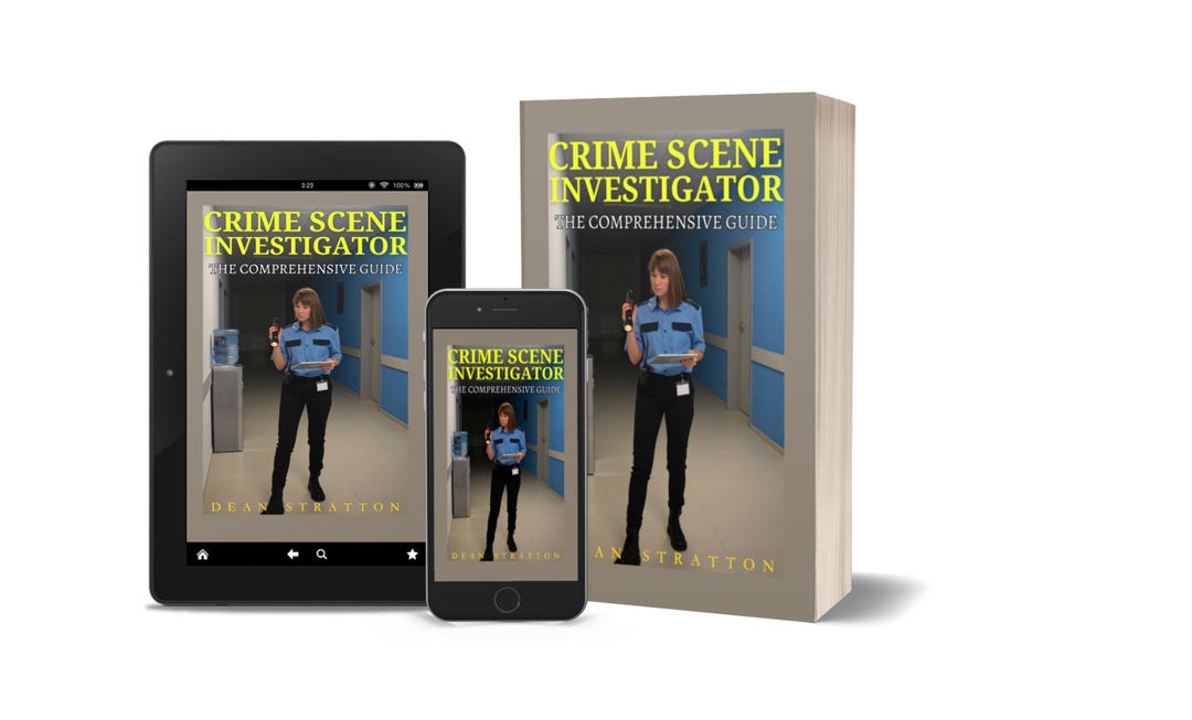 Crime Scene Investigator - Complete Guide to Forensic Science, Evidence ...