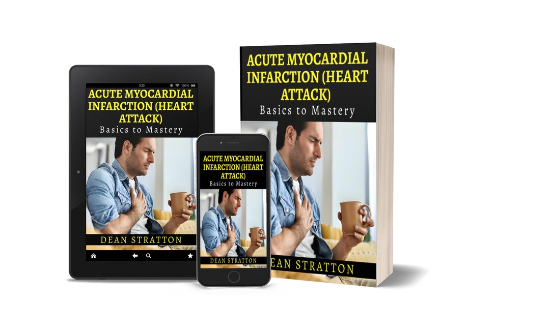 Acute Myocardial Infarction (heart Attack) – Basics to Mastery ...
