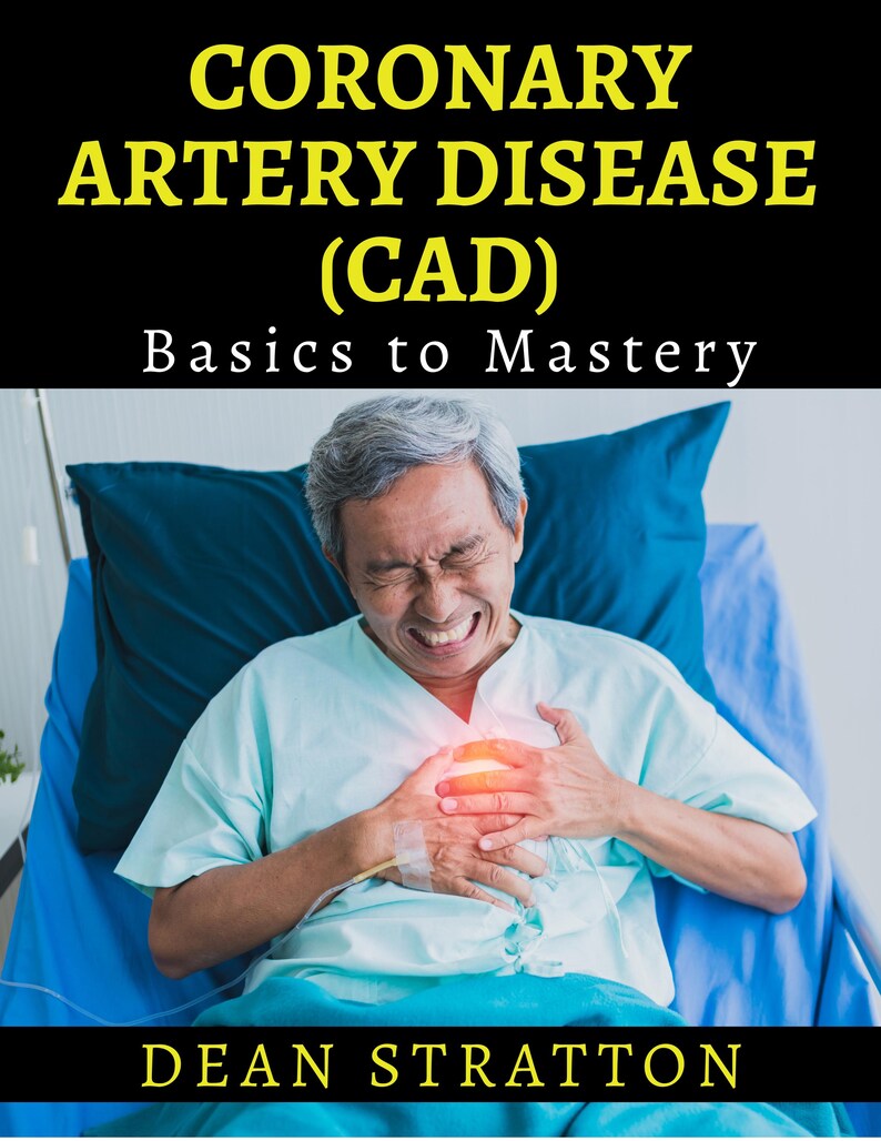 Coronary Artery Disease (CAD) - Basics to Mastery | Pathophysiology ...