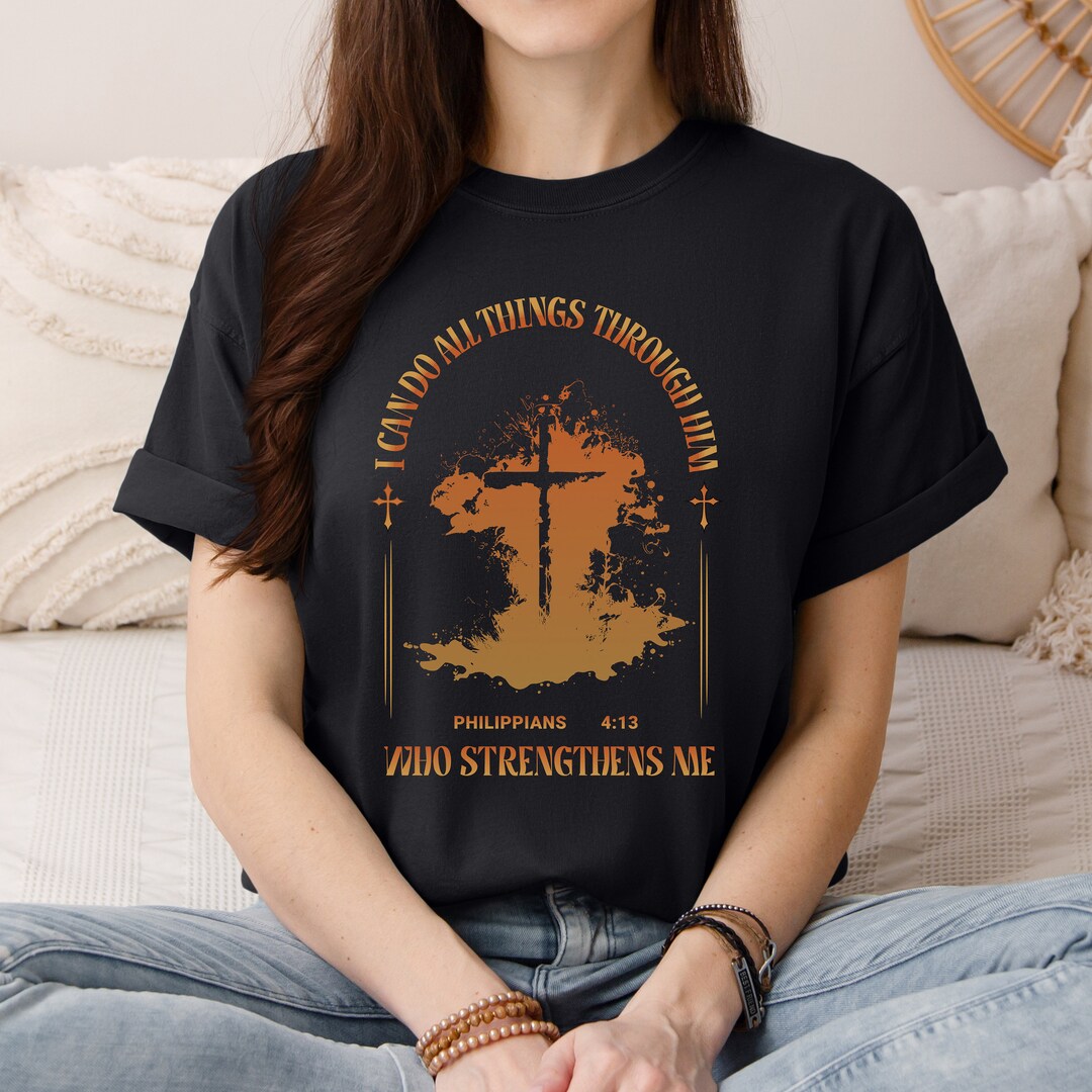 Philippians 4 13,christian Apparel, Jesus Lover Shirt,christian T ...