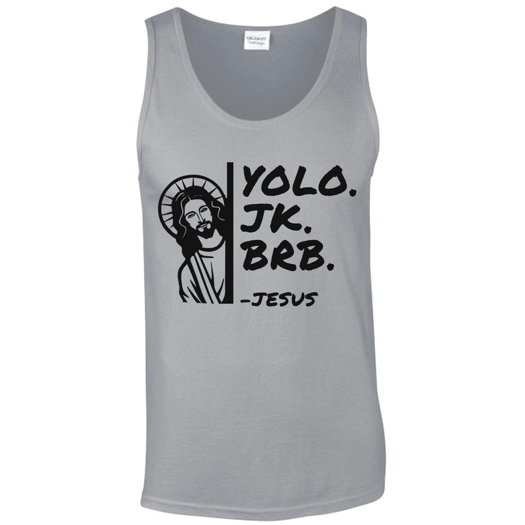 Jesus Yolo Brb Vest/jesus Vet/funny Jesus Vest/jesus Tank Top/offensive ...