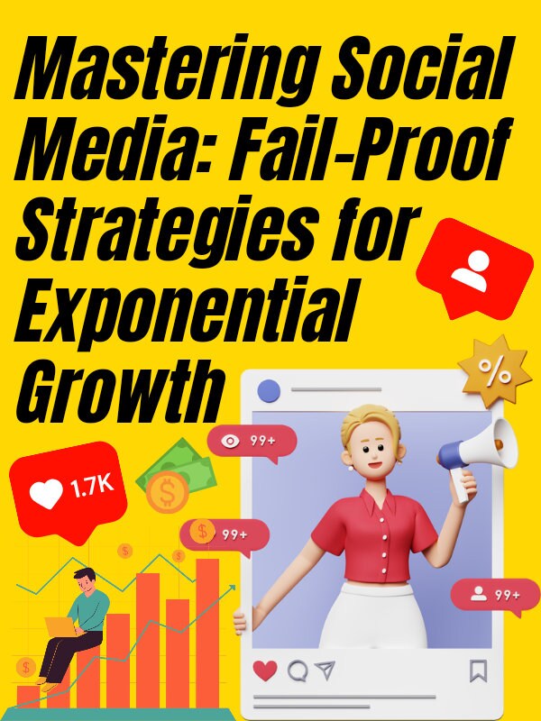 Master Social Media Growth Expert Guide for Exponential Success on ...