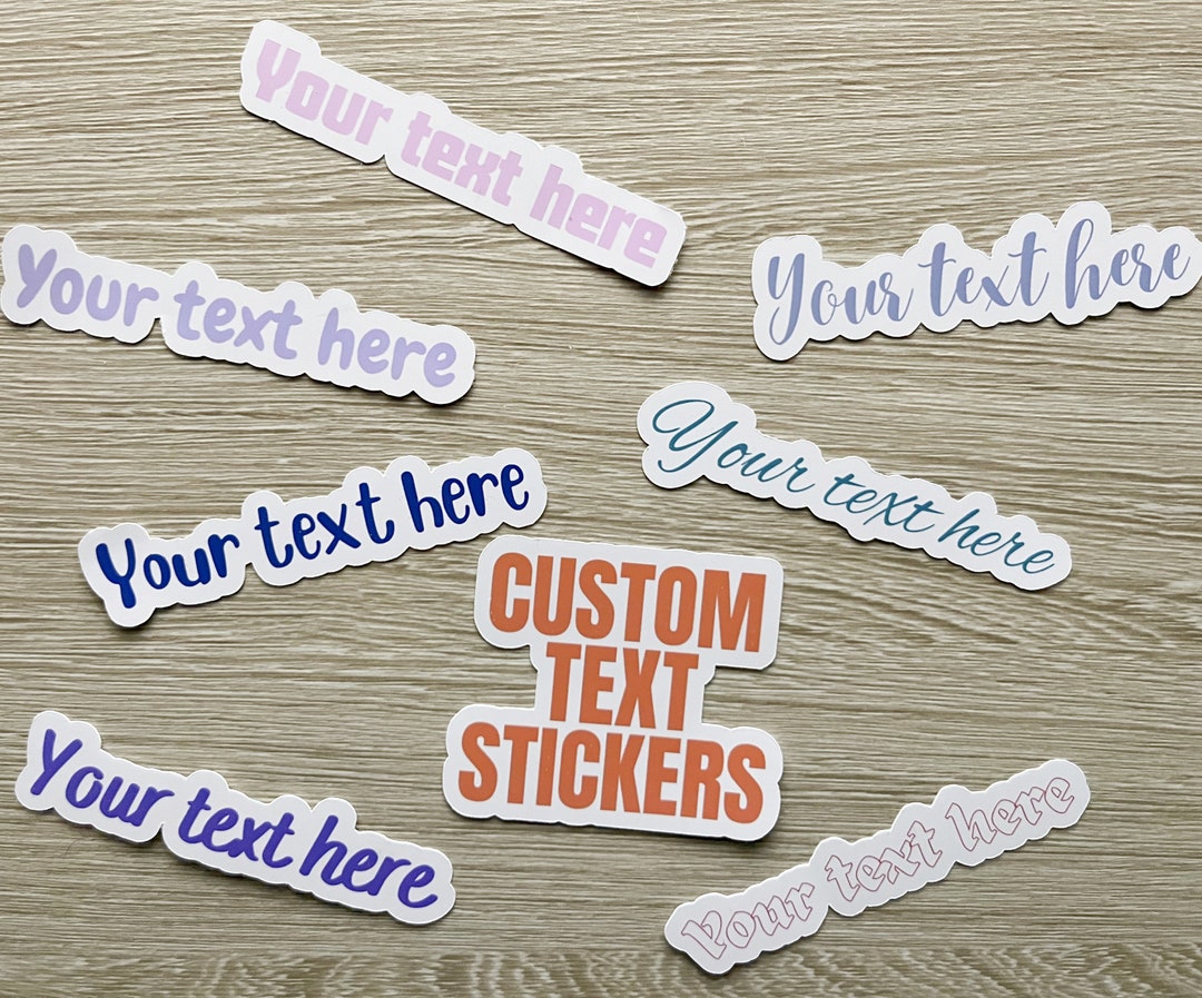 Custom Text Stickers | Personalized Text Stickers | Design Your Own ...