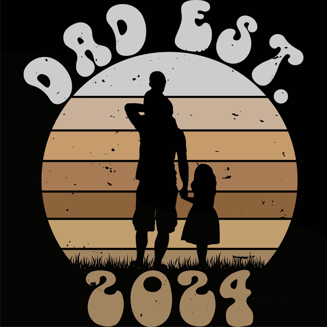 Dad Est 2024 SVG, Dad Est 2024 PNG, Dad Varsity Svg, Dad Est. 2023 Svg ...