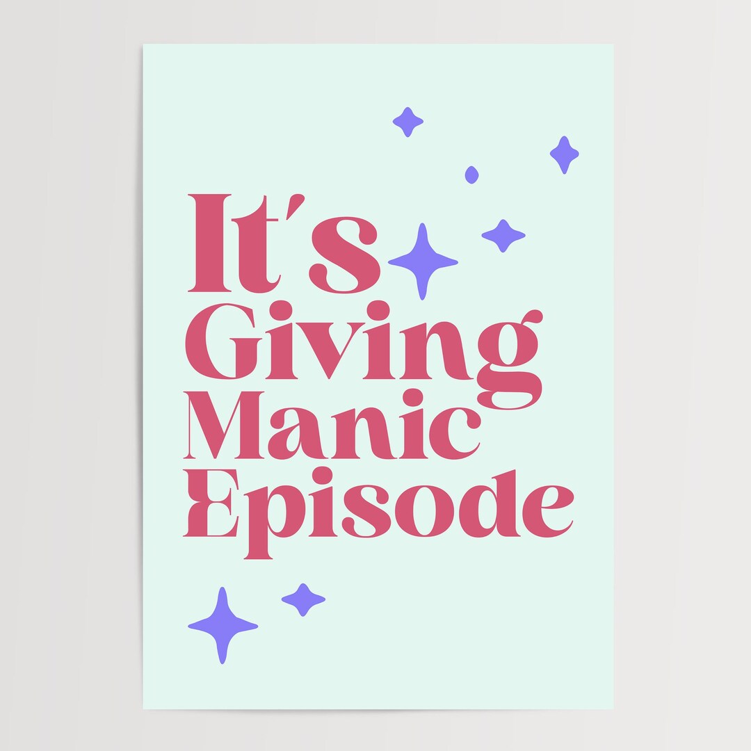 It's Giving Manic Episode Art Print Dopamine Decor Poster for Bedroom ...