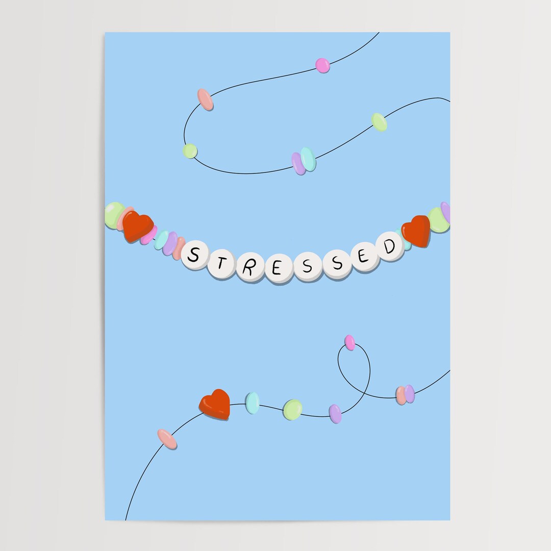 Stressed Friendship Bracelet Art Print Dopamine Decor Poster for ...