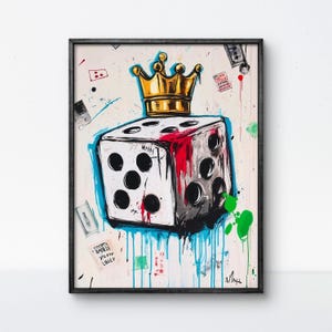 Graffiti Art Print • Dice Art • Crown Artwork • Bold Urban Style Poster ...
