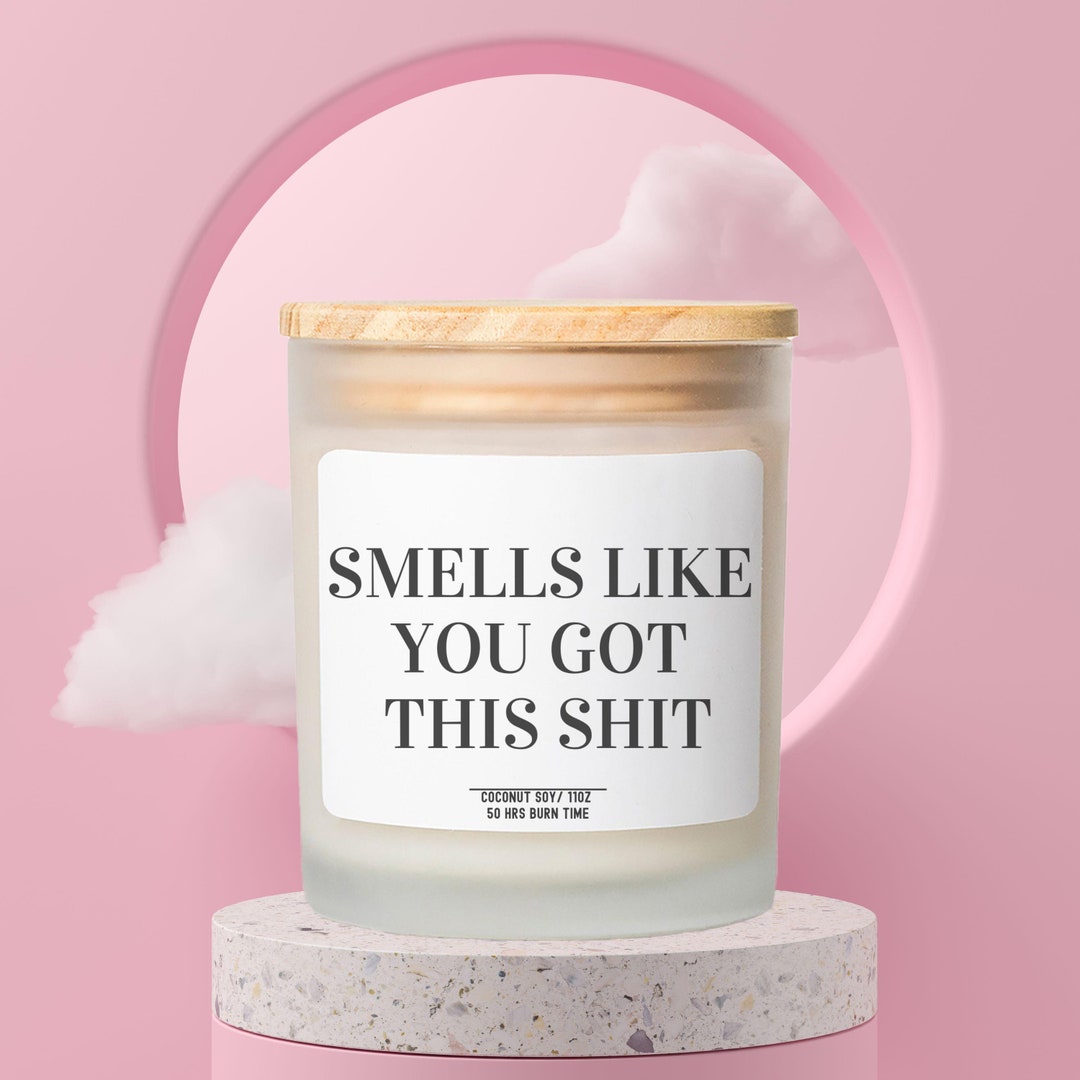 Smells Like Sarcastic Sayings Candle, Best Friend Candles, Graduation ...