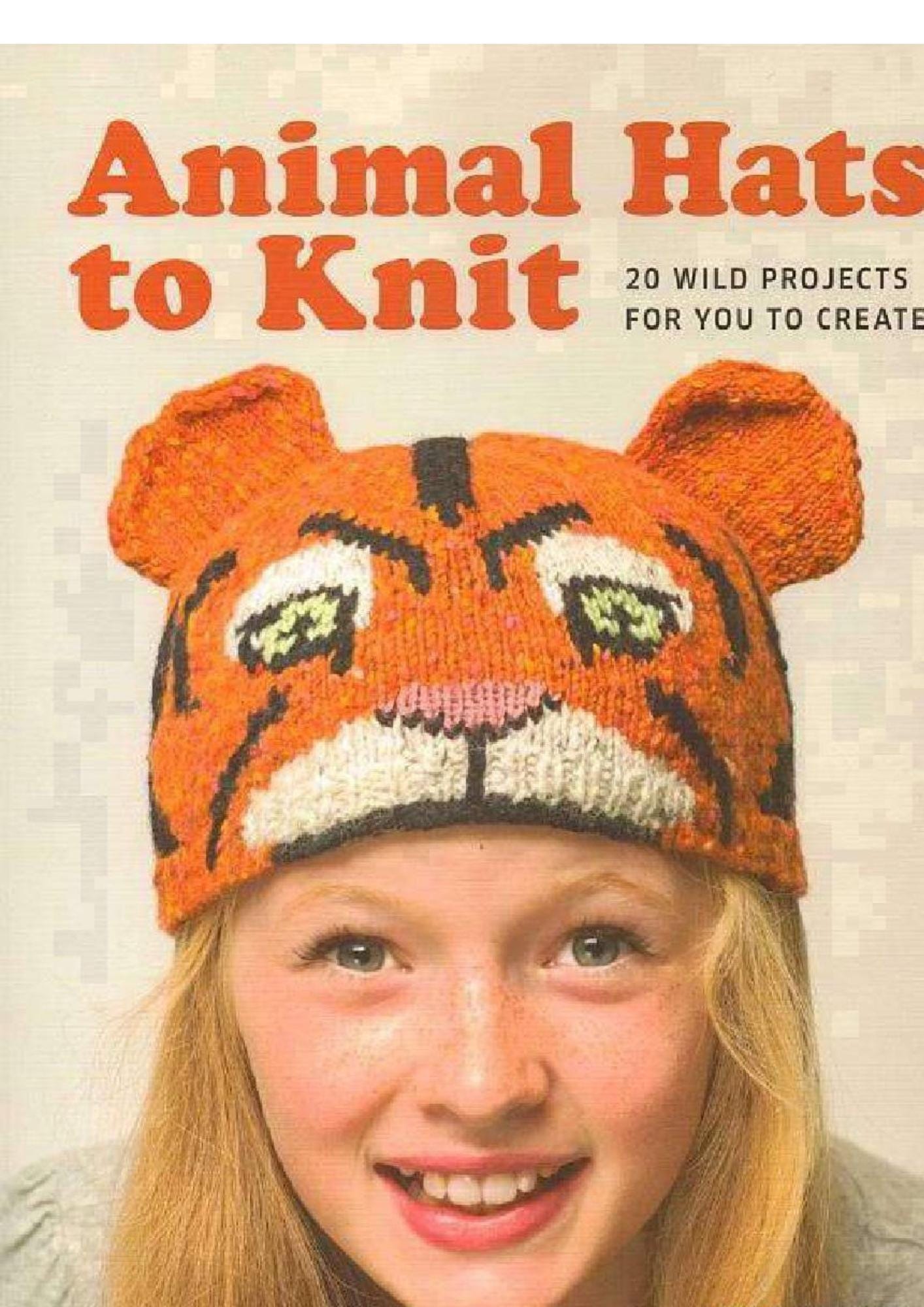 Animal Hats to Knit, Fun Hats Knitting Patterns, Cute Adult Hats ...